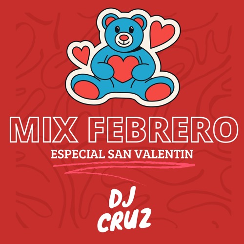 Stream Mix Febrero 2023 (Especial San Valentin) - DJ Cruz by DJ Cruz ...