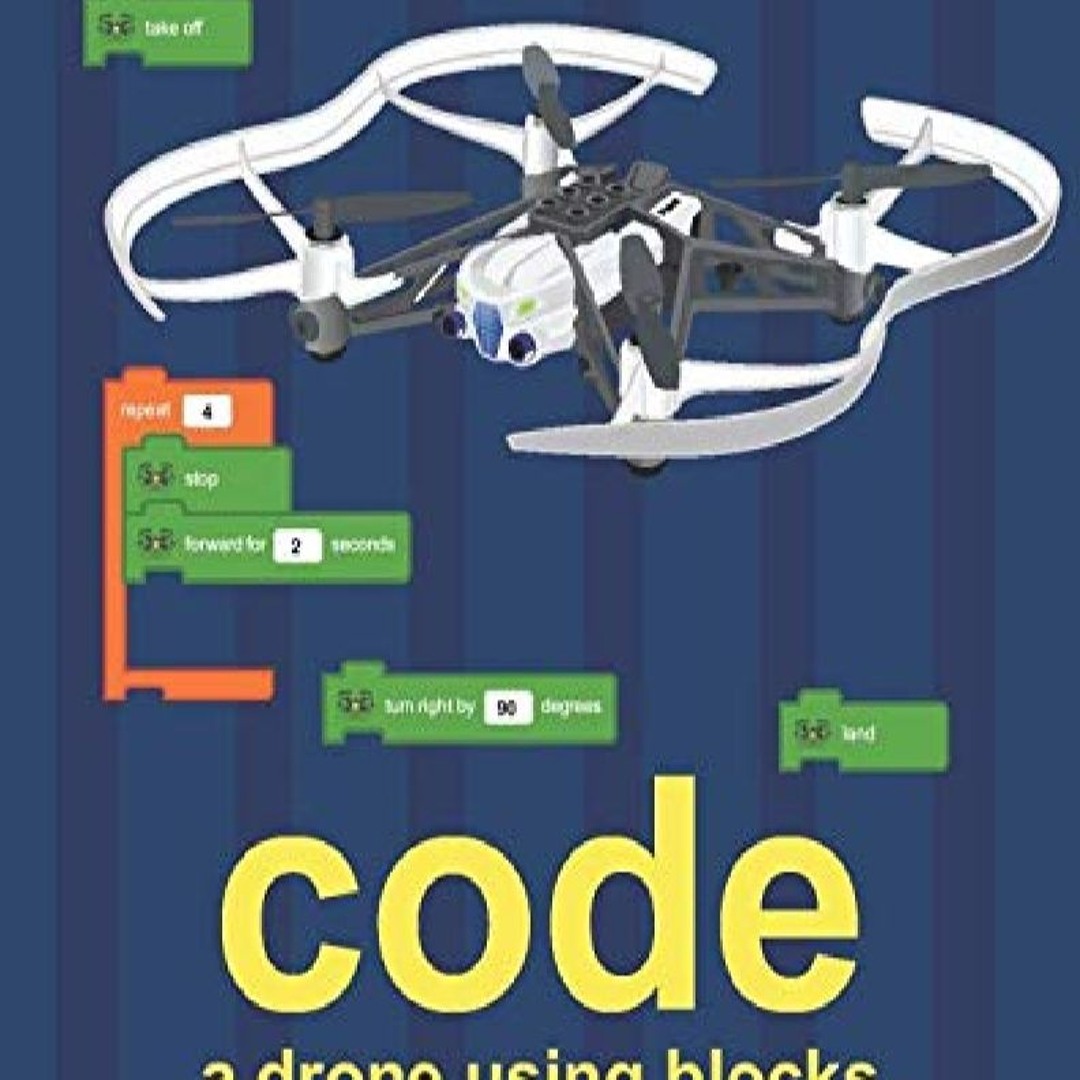 Stream episode Pdf⚡(read online) Code a Drone Using Blocks: Learn to code and command a Parrot ...