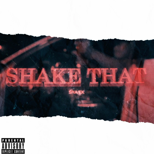 Stream Shake That by Sha Ek | Listen online for free on SoundCloud