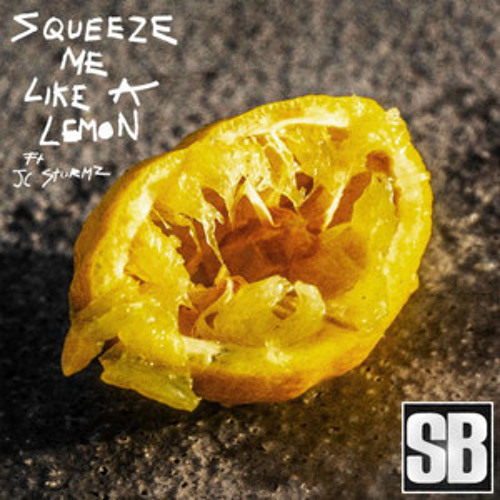 Stream TuneControl | Listen to SQUEEZE ME LIKE A LEMON The Skinner Brothers & JC Stormz new ...