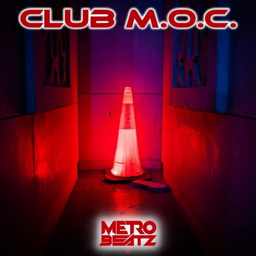 Stream Club M.O.C. (Aired On MOCRadio 3-11-23) by Metro Beatz | Listen ...