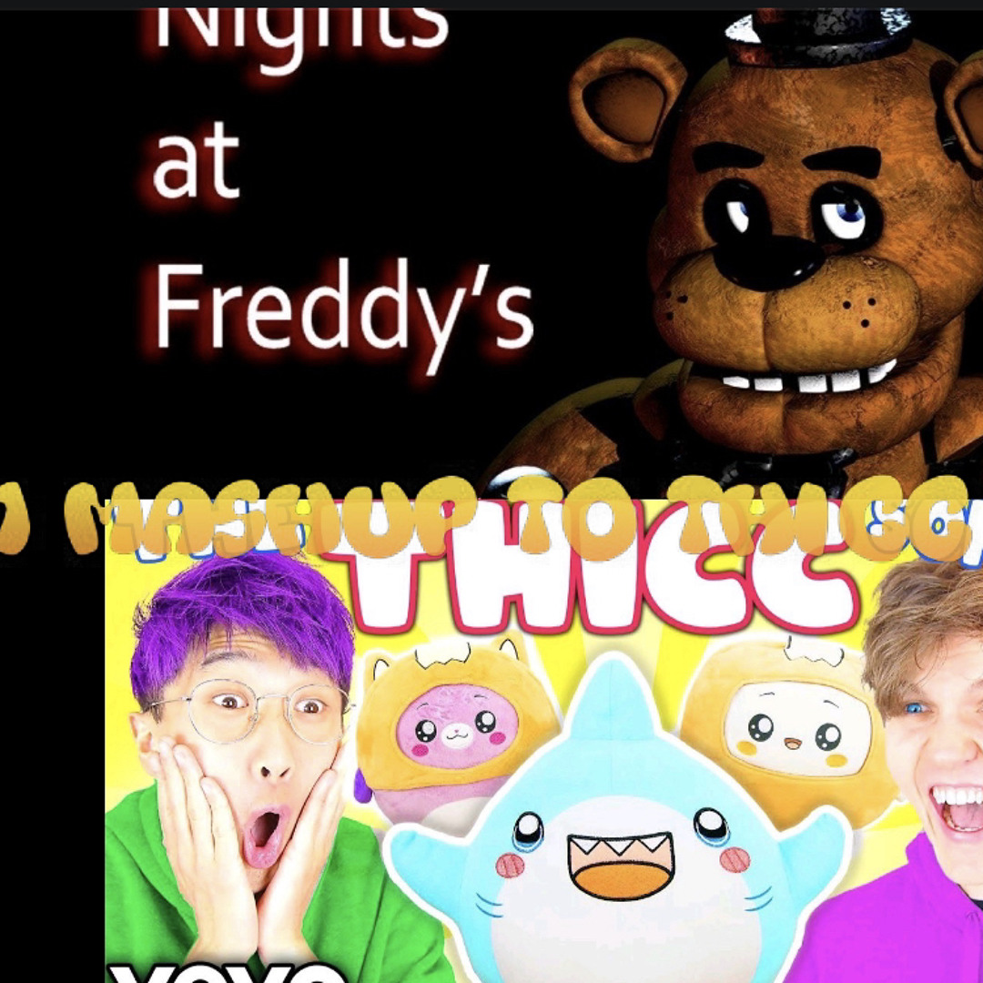 Stream fnaf 1 song and Lankybox thicc song mashup .mp3 by BigA0726 ...