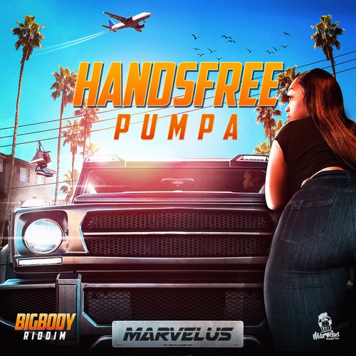 Stream Marvelus x Pumpa - Handsfree [Big Body Riddim 2020] by Marvelus ...