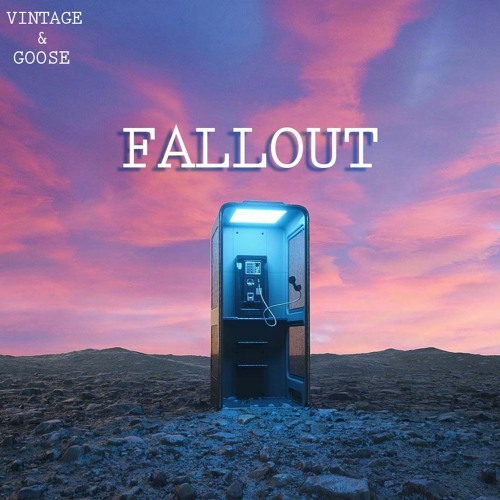 Stream vintage. x goose - FALLOUT by vintage. | Listen online for free ...