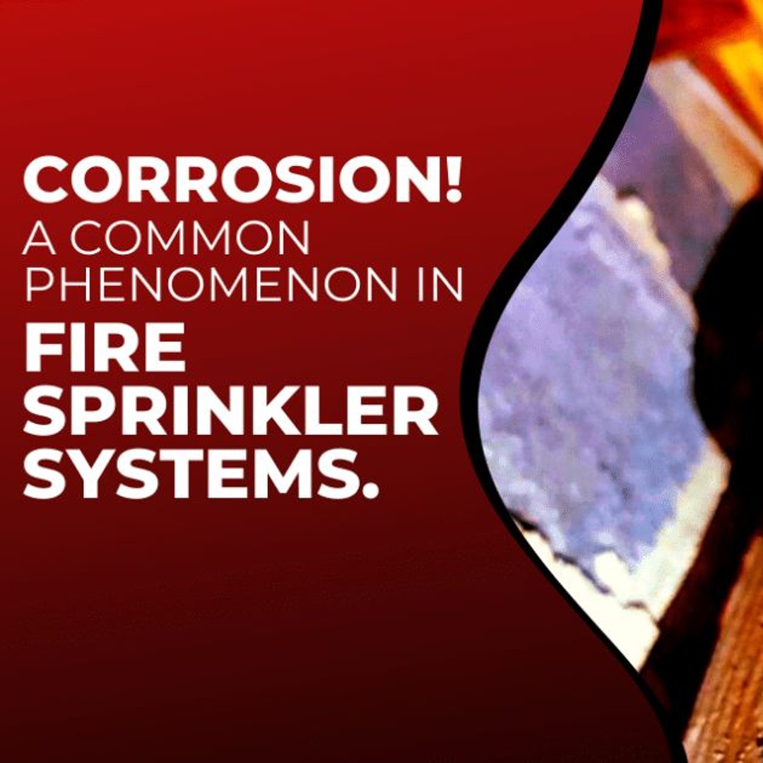 Stream Corrosion A Common Phenomenon In Fire Sprinkler System by Mill ...