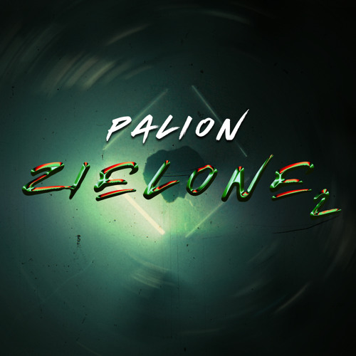 Stream ZIELONE 2 by Palion | Listen online for free on SoundCloud