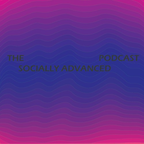 Stream Socially Advanced Podcast with Rodgerick Littlejohn by Rlittl12 ...
