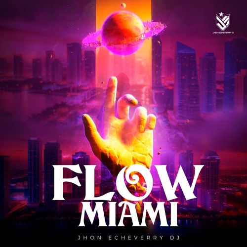 Stream FLOW MIAMI BY JHON ECHEVERRY 2024 by Jhon Echeverry DJ | Listen ...