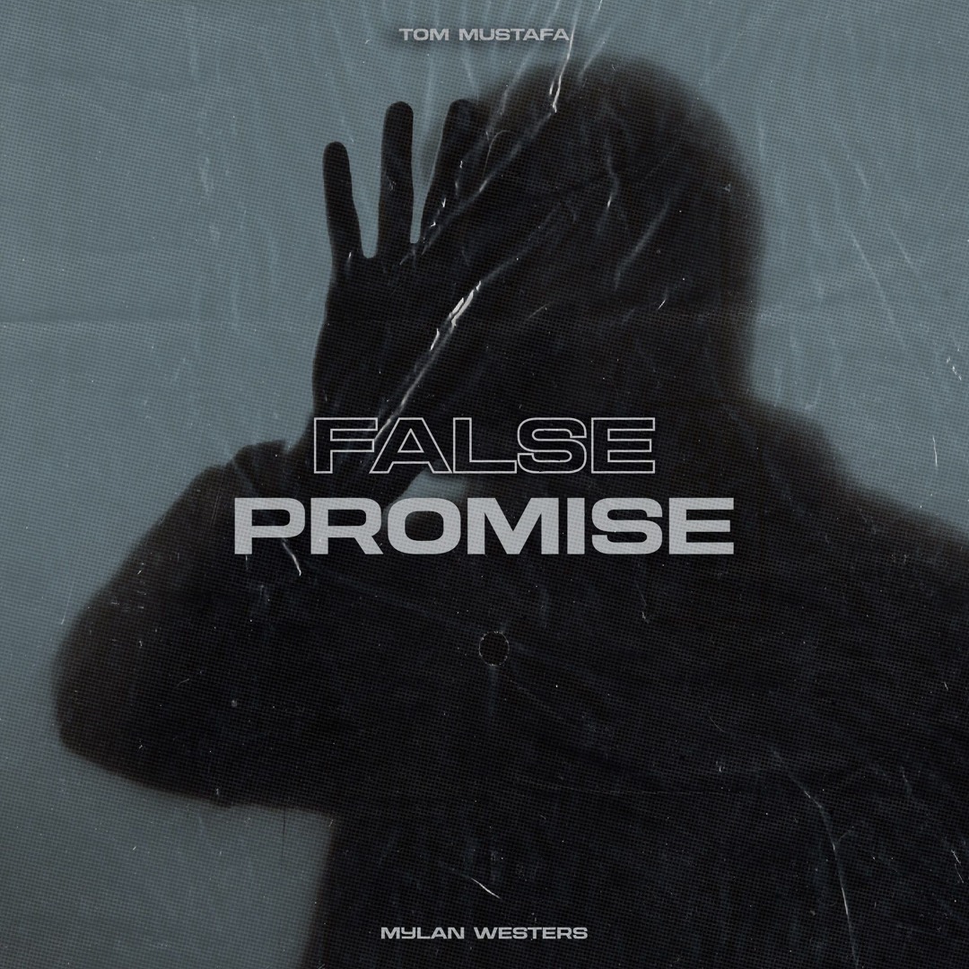 Stream Tom Mustafa x Mylan Westers - False Promise [FREE DL] by Tom Mustafa | Listen online for ...