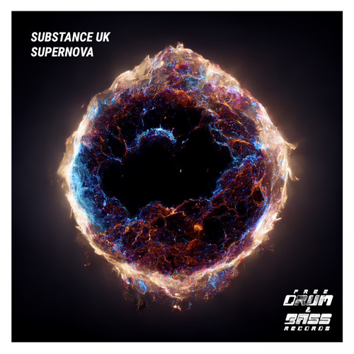 Stream Substance (UK) - Supernova (Free Download) by Free Drum & Bass ...