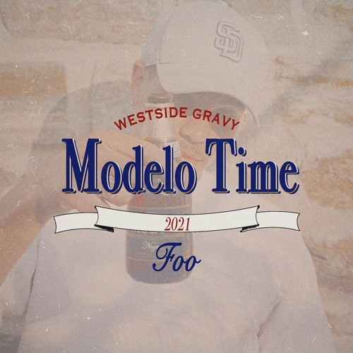 Stream Modelo Time by Westside Gravy | Listen online for free on SoundCloud