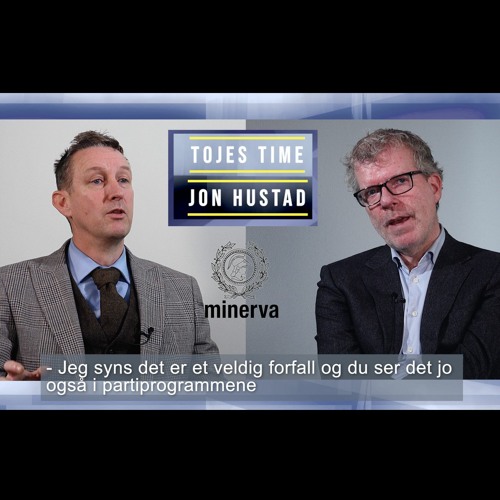 Stream Tojes time: Jon Hustad by Nettavisen Minerva | Listen online for ...