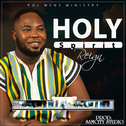Stream Holy Spirit Reign by Pol Mens Ministry | Listen online for free ...