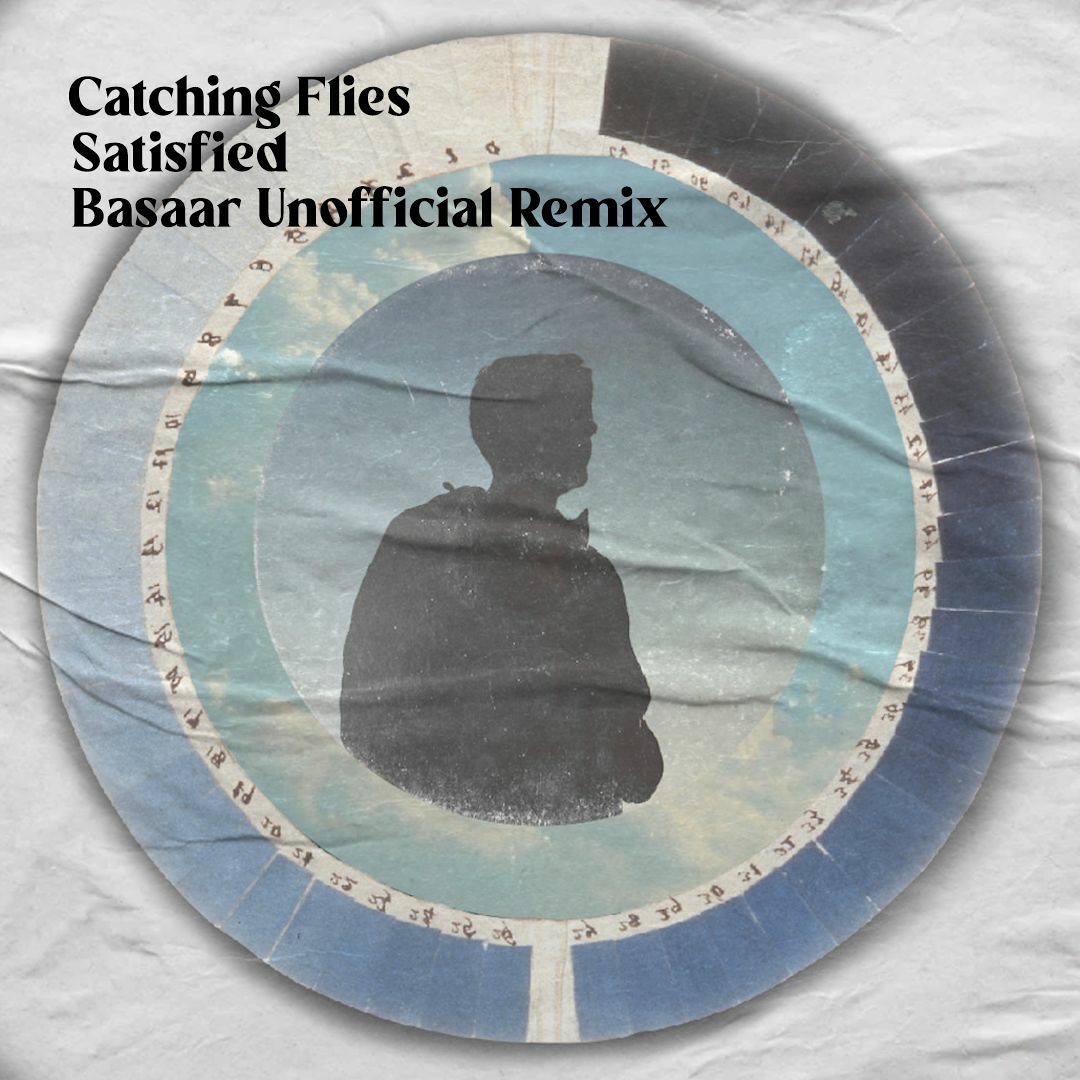 Stream Free DL: Catching Flies - Satisfied (Basaar Unofficial Remix) by ...