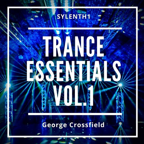 Stream Sylenth1 Trance Essentials Vol.1 by Trance Titans Samples ... Stream Sylenth1 Trance Essentials Vol.1 by Trance Titans Samples ...