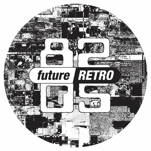 Stream 8205FR001 by Future Retro London | Listen online for free on ...