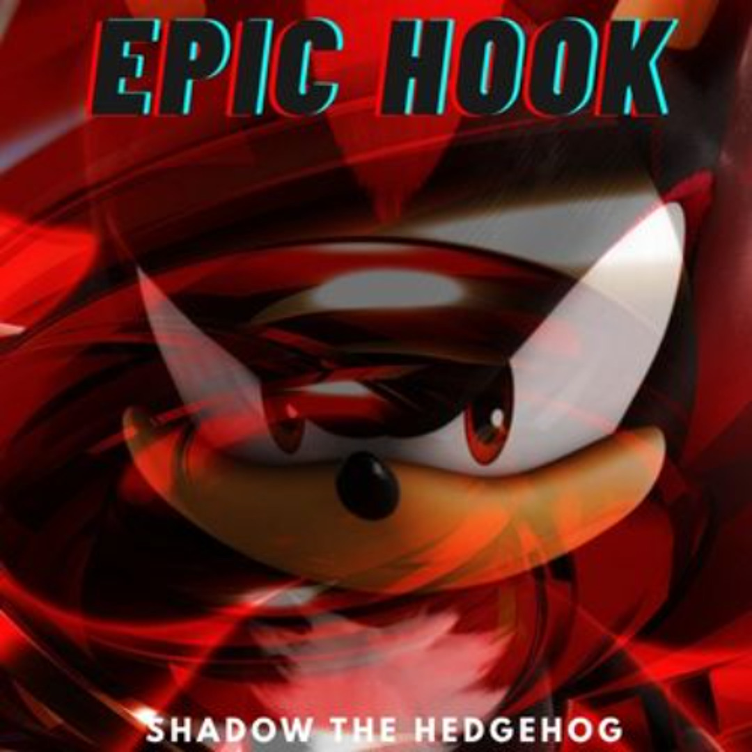 Stream Shadow the Hedgehog by Epic Hook Recording Studios | Listen online for free on SoundCloud