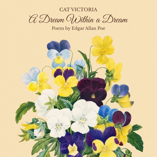 Stream A Dream Within A Dream (Edgar Allan Poe) by Cat Victoria ...