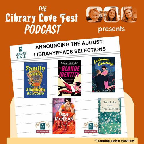 Stream Announcing the August 2023 LibraryReads Picks (Feat. author ...