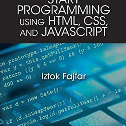 Stream ️ Download Start Programming Using HTML, CSS, and JavaScript ... Stream ️ Download Start Programming Using HTML, CSS, and JavaScript ...