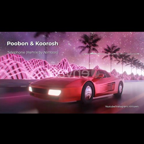 Stream Telephone Poobon & Koorosh (Nimoon Remix) by Nimoon | Listen ...