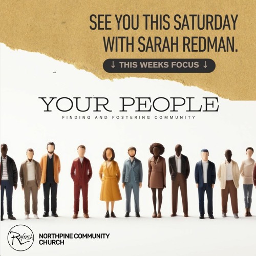 Stream Your People - Finding And Fostering Community by Refresh Church ...