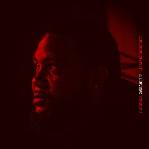 Stream The Mind Of Syer - A Playlist Vol 1 by Syer | Listen online for ...