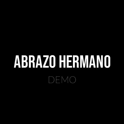 Stream Abrazo Hermano (Original Song Project) by Geronimo Calderon ...