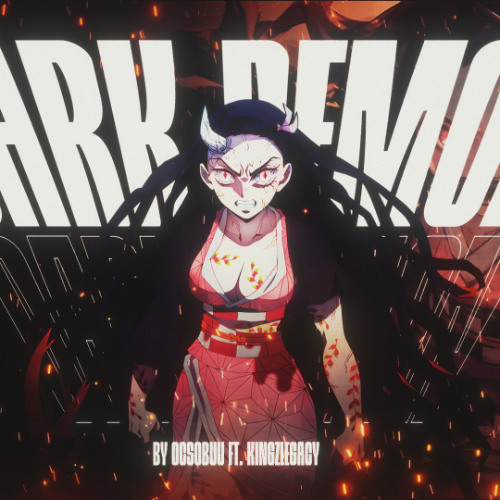Stream NEZUKO RAP | "Dark Demon" | OCSobuu ft. KingzLegacy by OCSobuu ...