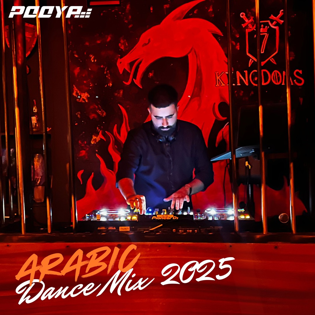 Stream Arabic Dance Mix 2025 - DJ Pooya by DJ Pooya | Listen online for ...