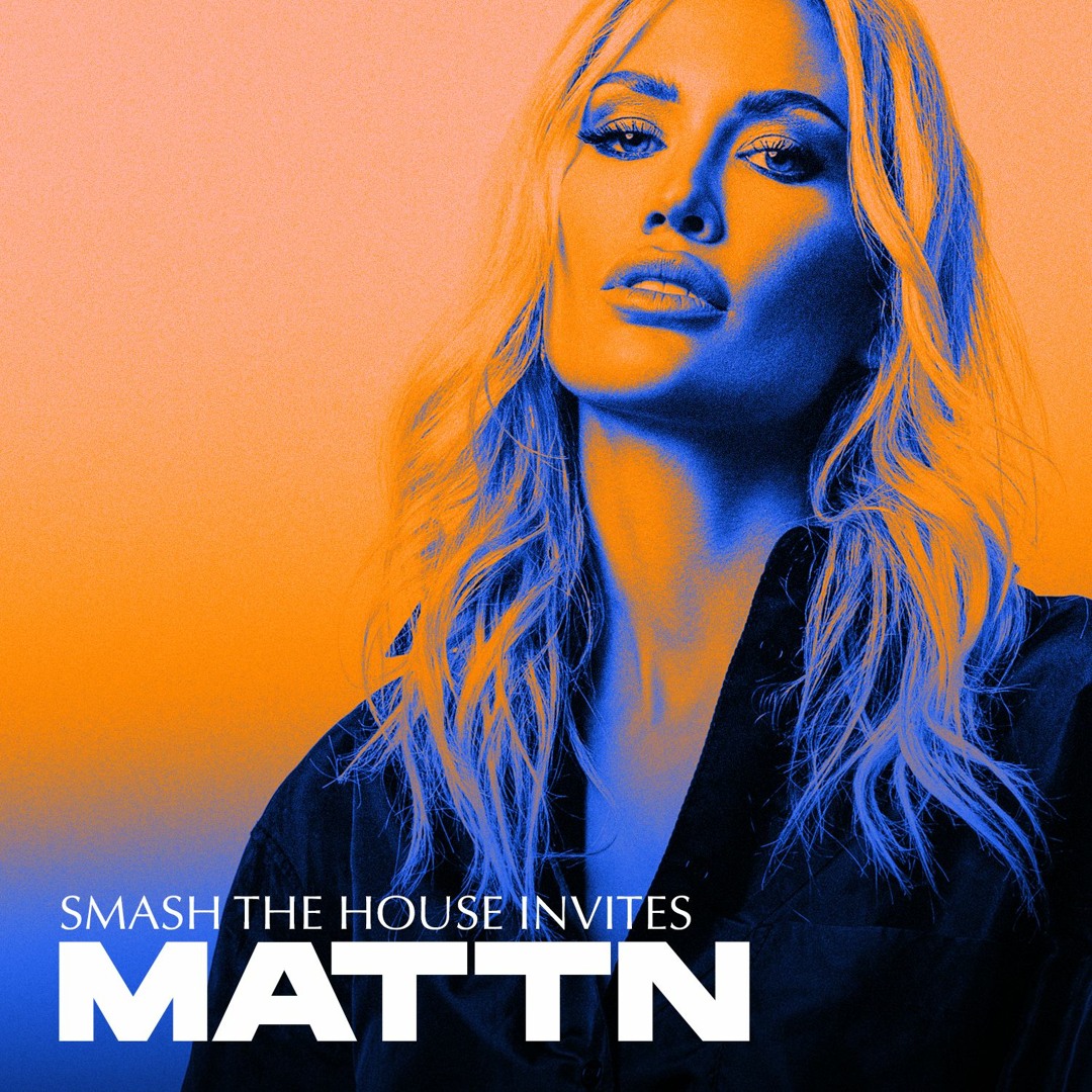 Stream Smash The House Invites: MATTN by Smash The House | Listen ...