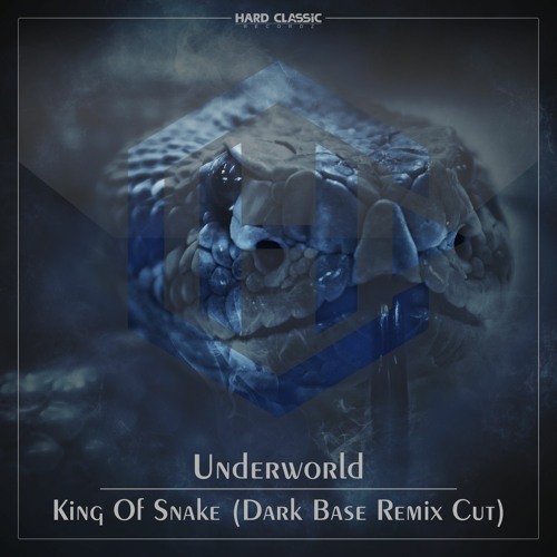 Stream Underworld - King Of Snake (Dark Base Remix Cut) (free track) by ...