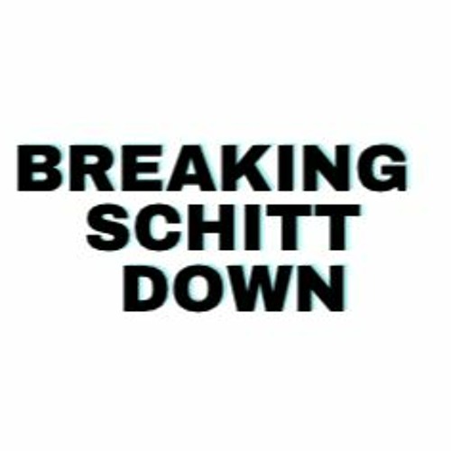Stream episode Breaking Schitt Down Episode 1 by Hailey Lovr podcast ... Stream episode Breaking Schitt Down Episode 1 by Hailey Lovr podcast ...