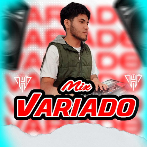 Stream MIX VARIADO 2024 ( LO MAS SONADO )...[ DJ HV ] by DJ HV MUSIC ...
