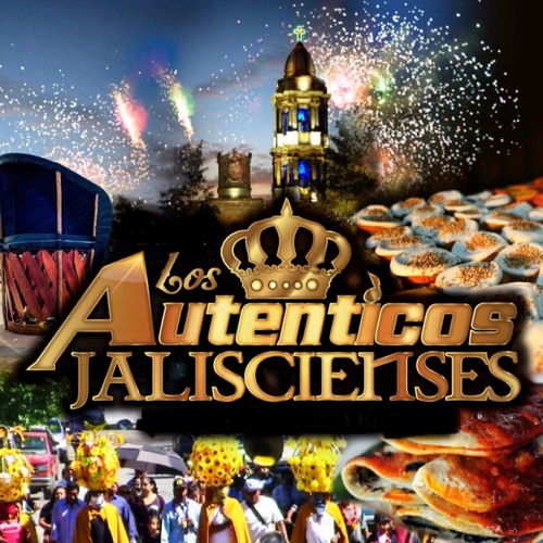 Stream TON’S QUE MAMI (Remasterizado) by Los Autenticos Jaliscienses ...