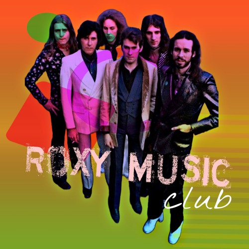 Stream ROXY MUSIC le miX Club by meSSieurG from French Riviéra | Listen ...