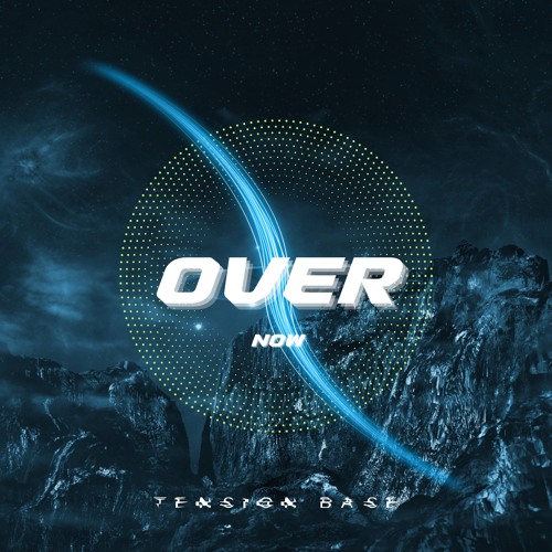 Stream Tension Base - Over Now (Extended Mix) by Tension Base | Listen ...