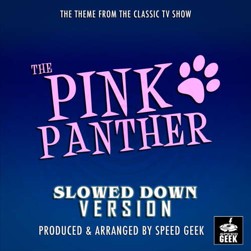 Stream The Pink Panther Main Theme (From "The Pink Panther") (Slowed ...