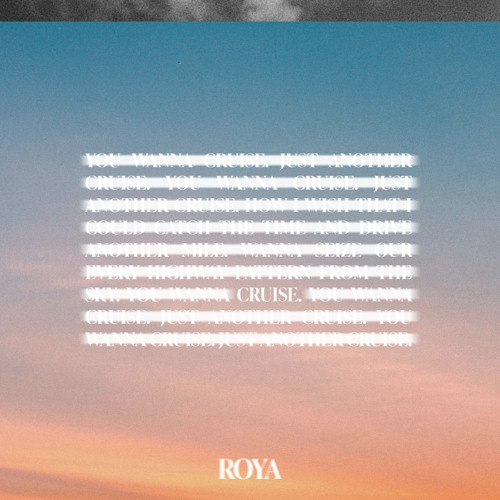 Stream Cruise by Roya | Listen online for free on SoundCloud