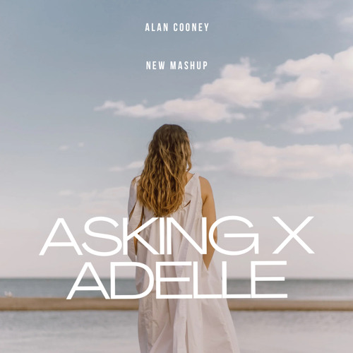 Stream Asking x Set Fire To The Rain by Dj Alan cooney🎶 | Listen online ...