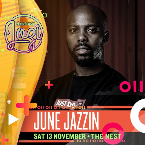 Stream JUNE JAZZIN @ Deep Town Jozi November 2021 by Deep Town Jozi | Listen online for free on ...