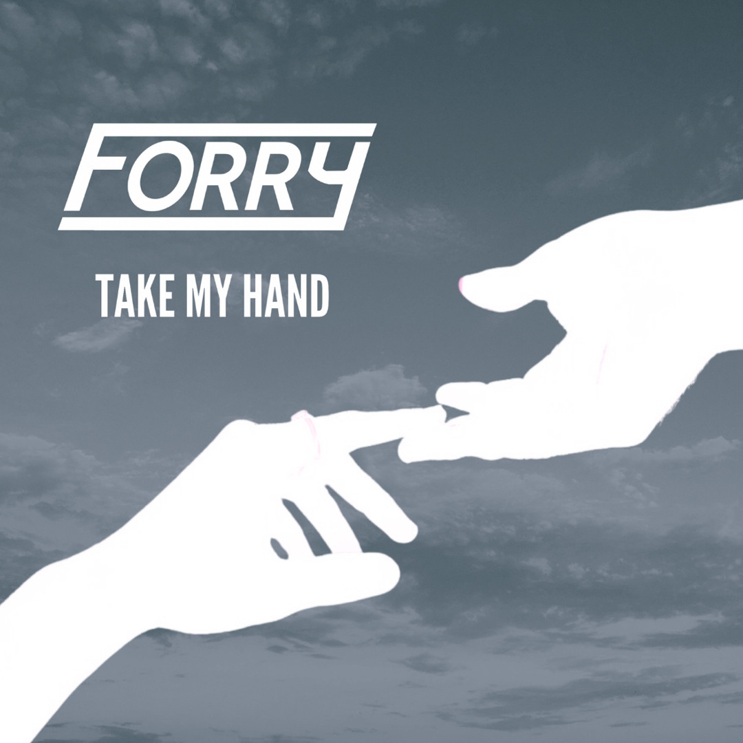 Stream Forry - Take My Hand - FREE DL by ForryOfficial | Listen online ...
