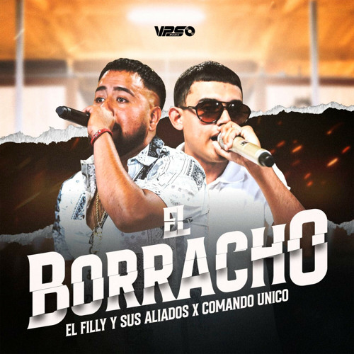 Stream El Borracho (En Vivo) by El Filly Y Sus Aliados | Listen online ...