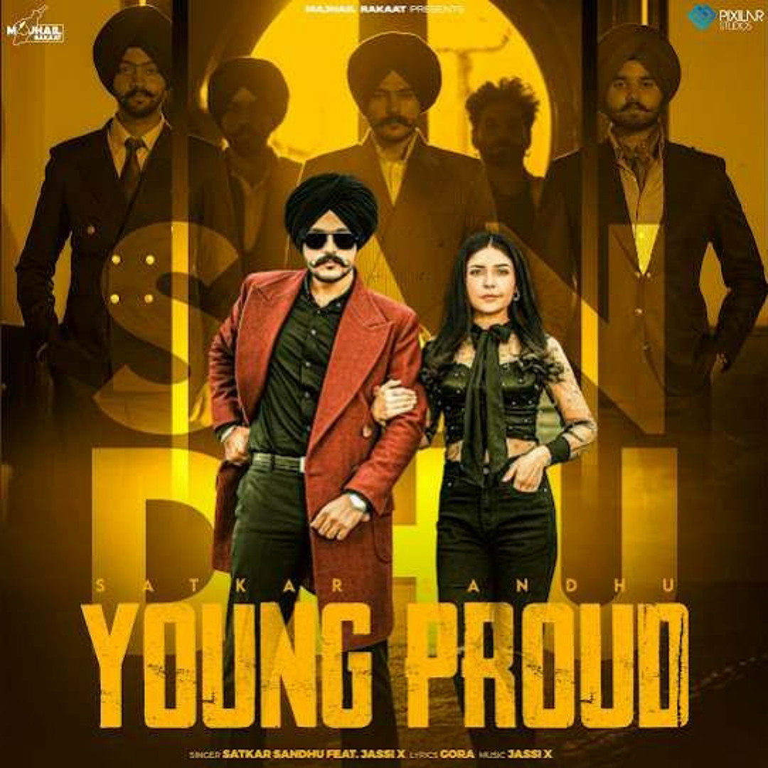 Stream Young Proud | Satkar Sandhu by Brand New Punjabi Songs | Listen ...