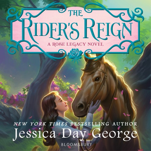 Stream The Rider's Reign by Jessica Day George, read by Helen Keeley by ...