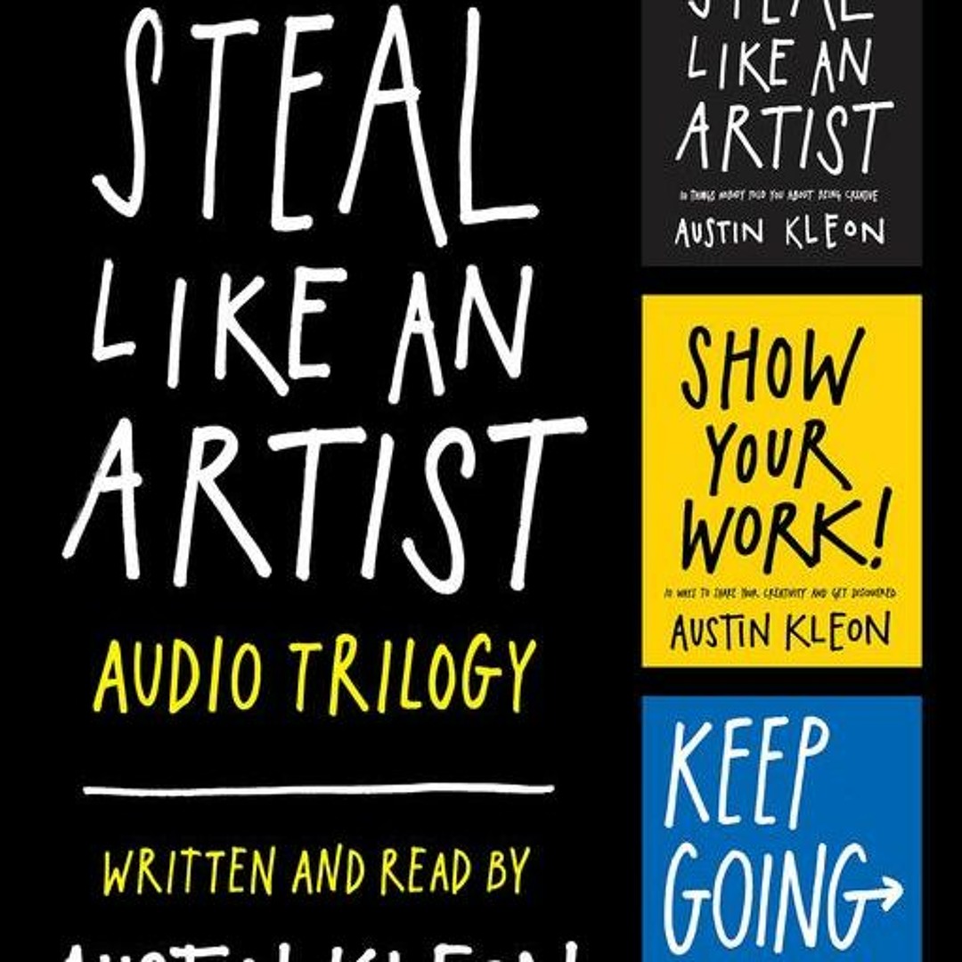 Stream The Steal Like an Artist Audio Trilogy - Part 1 from Mr Por ...