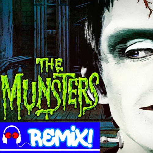 Stream The Munsters (Trap Remix) by Remix Maniacs | Listen online for ...