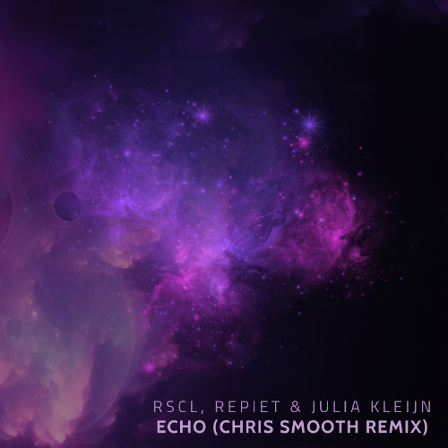 Stream RSCL, Repiet & Julia Kleijn - Echo (Chris Smooth Remix) by Chris ...