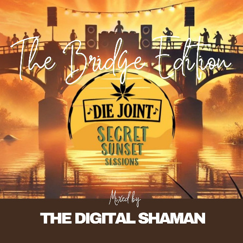 Stream Secret Sunset Sessions (The Digital Shaman) - The Bridge Edition ...