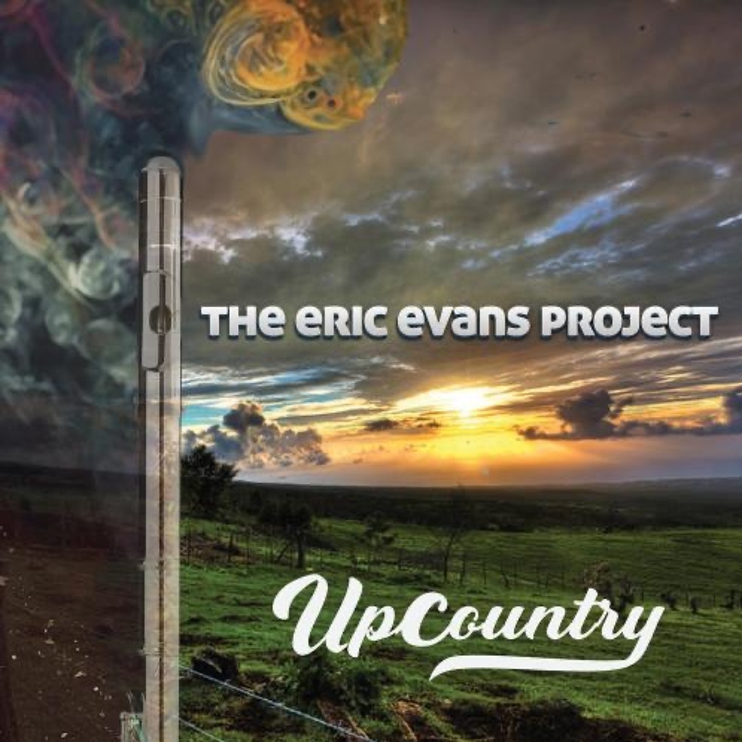 Stream The Eric Evans Project : Upcountry by SmoothJazz.com Global ...